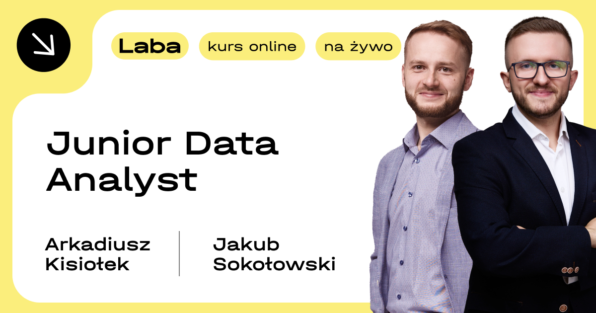 Kurs Junior data analyst online | Szkolenie SQL, Python, PowerBI | Szkoła biznesu Laba