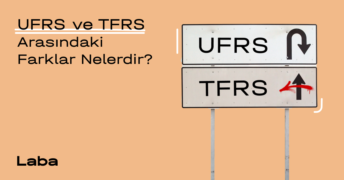 UFRS ve TFRS Arasındaki Farklar Nelerdir? | Laba Uluslararası Eğitim ...