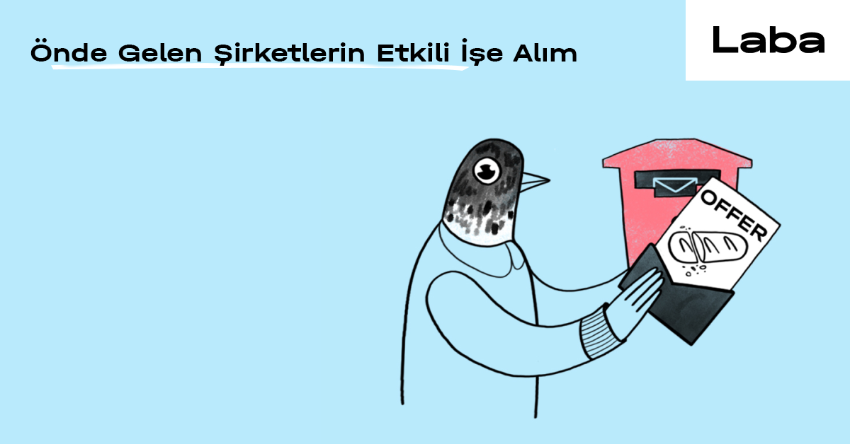 Önde Gelen Şirketlerin Etkili İşe Alım Stratejileri | Laba Uluslararası ...